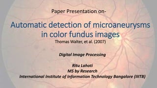 Automatic microaneurysm detection walter et. al. | PPTX