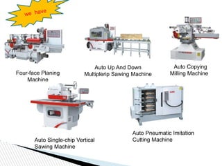Woodworking Machinery | PPTX | Woodworking | Arts and Crafts