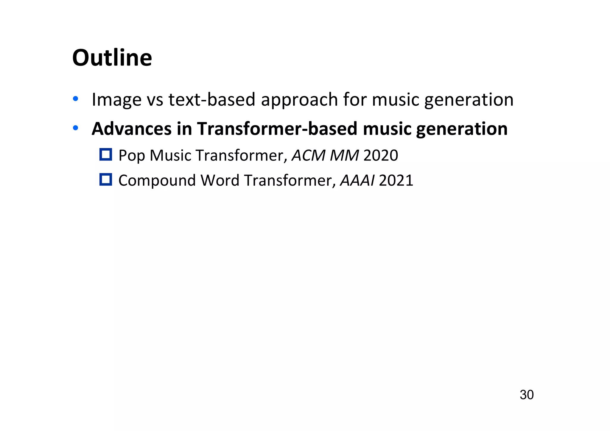 Automatic Music Composition with Transformers, Jan 2021 | PPT