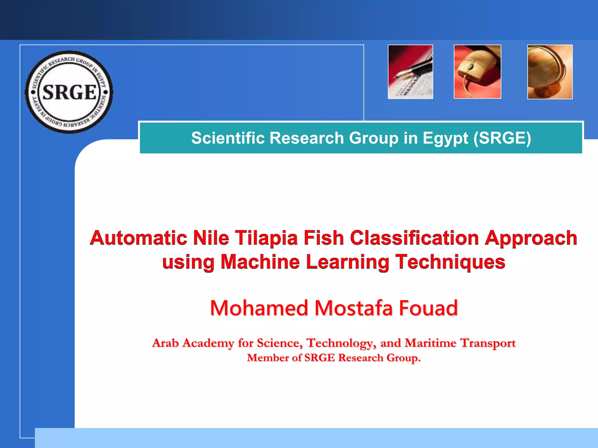 Automatic Nile Tilapia Fish Classiﬁcation Approach using Machine ...