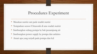 Monitoring and Automatic Nutrient for Hydroponik Plant Base On Microcontroller(Arduino Uno ...