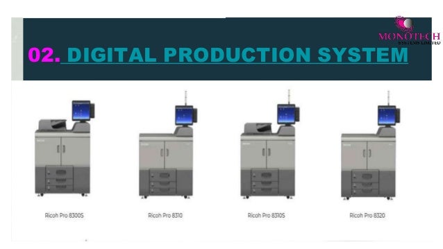 Digital production system| Digital printing press| Monotech | PPT