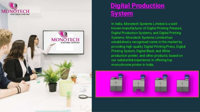 Digital production system| Digital printing press| Monotech | PPT