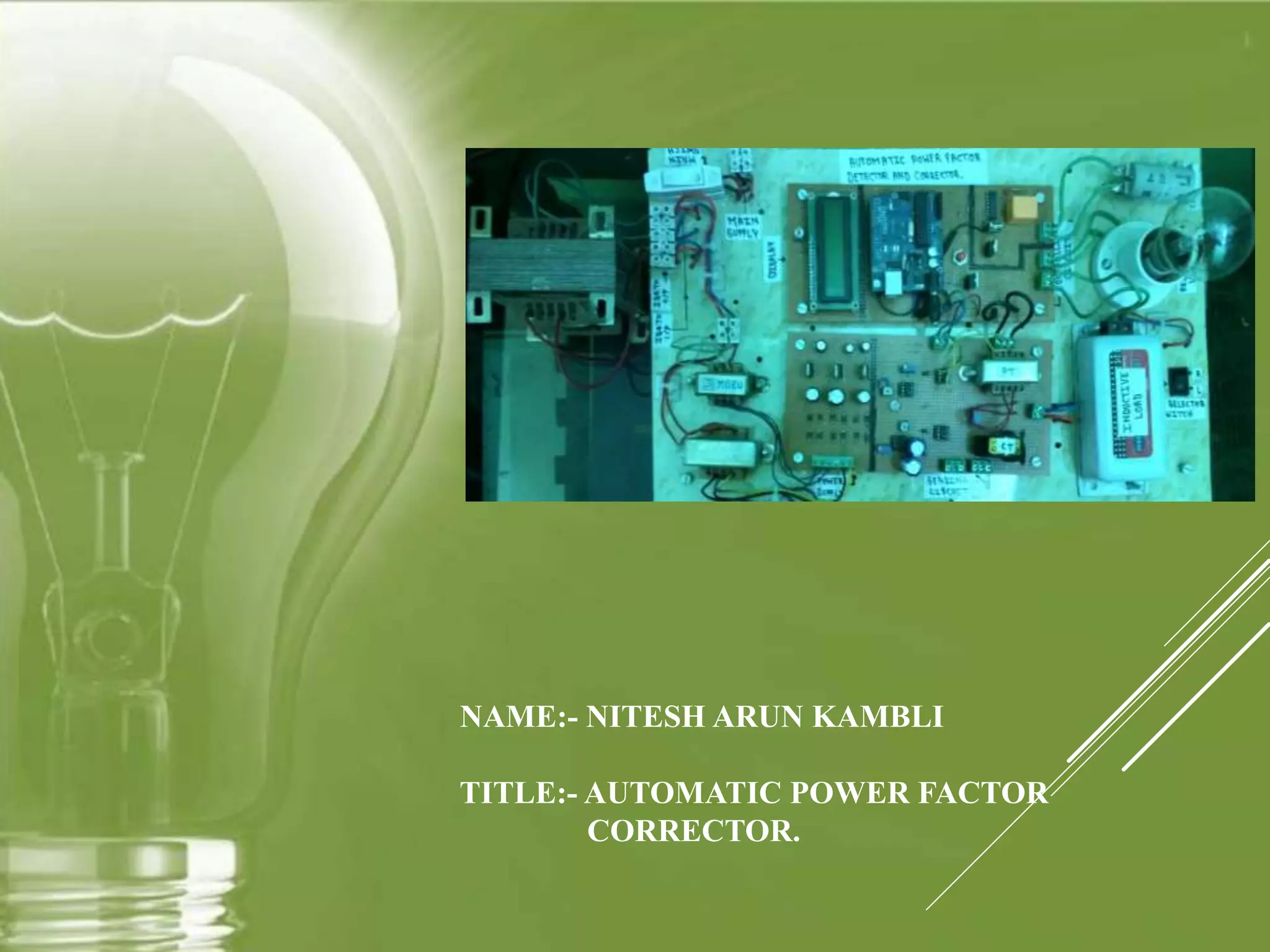 Automatic Power Factor Corrector | PPTX