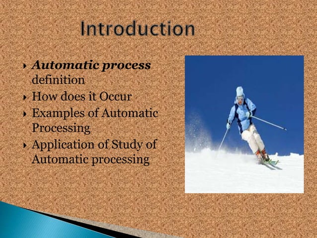 Automatic processing and how it occurs | PPT Automatic processing and how it occurs | PPT