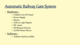 Automatic Railway Gate Control System with Arduino | PPTX