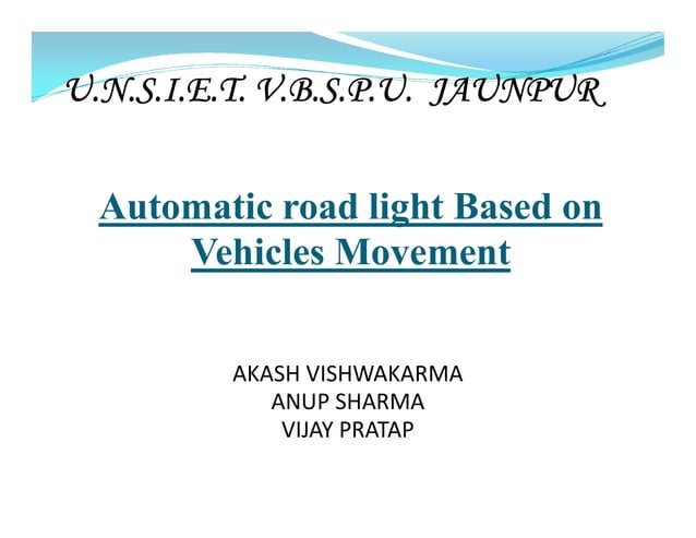 Automatic road light based on vehicles movement | PDF