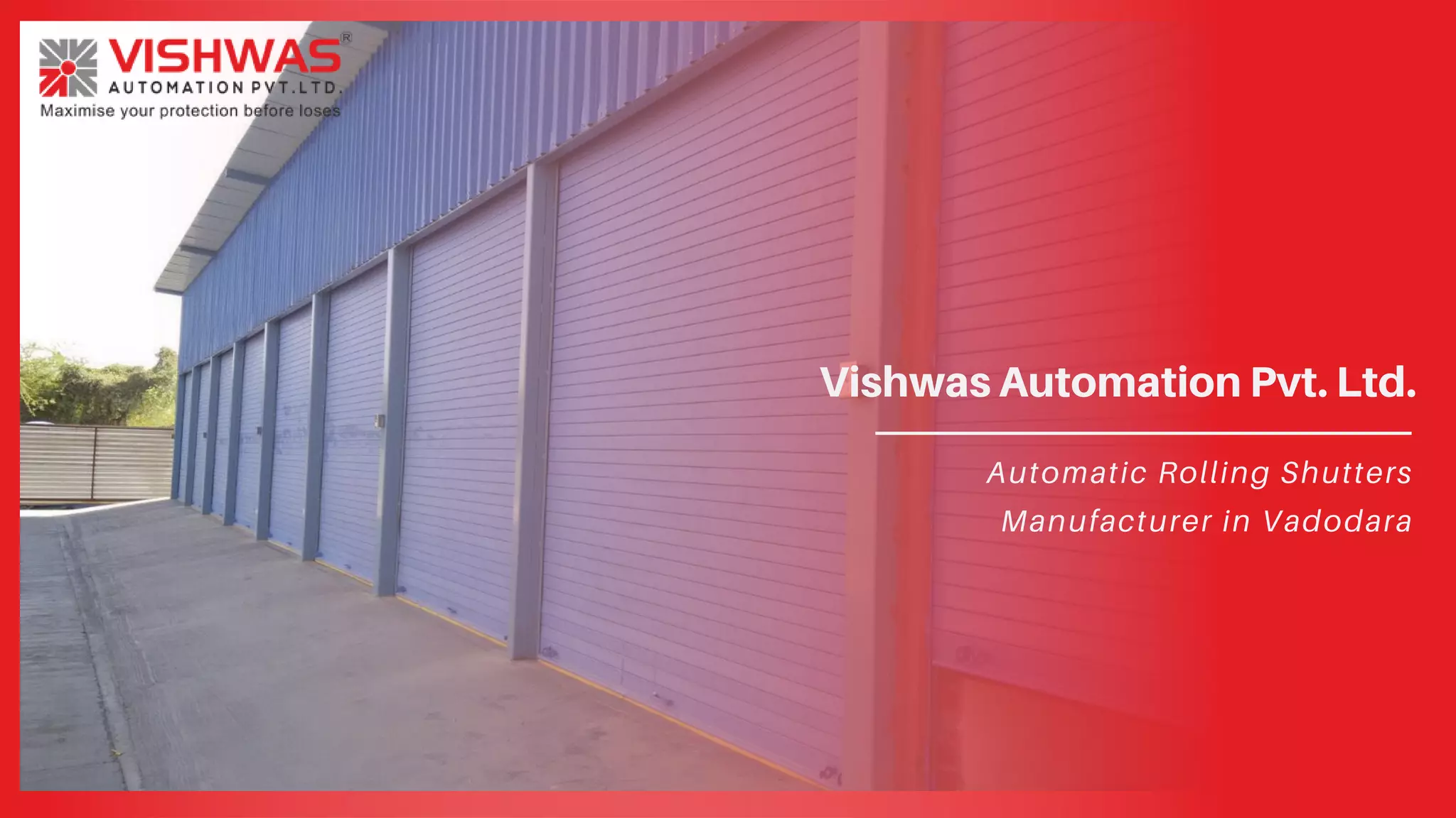 Automatic Rolling Shutters Manufacturer in Vadodara | Vishwas ...