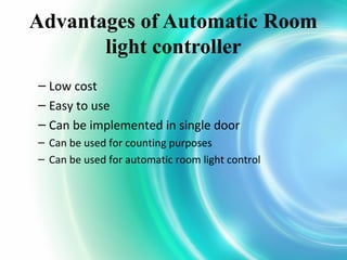 Automatic room light controller with bidirectional visitor counter | PPT