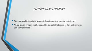 Automatic room light controller with bi directional visitor counter ...