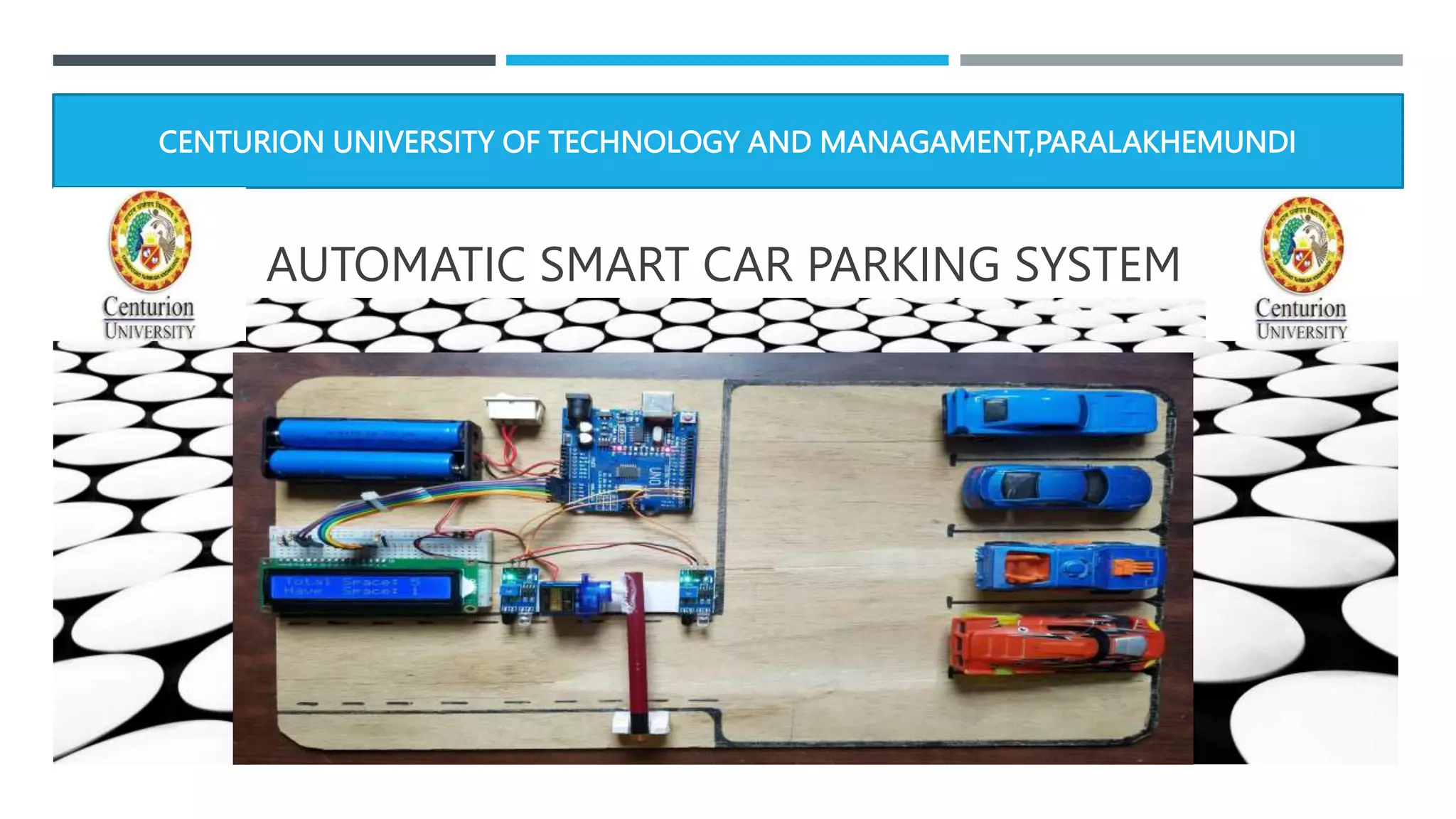 AUTOMATIC SMART CAR PARKING SYSTEM.pptx