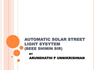 Automatic solar street light sysytem | PPTX