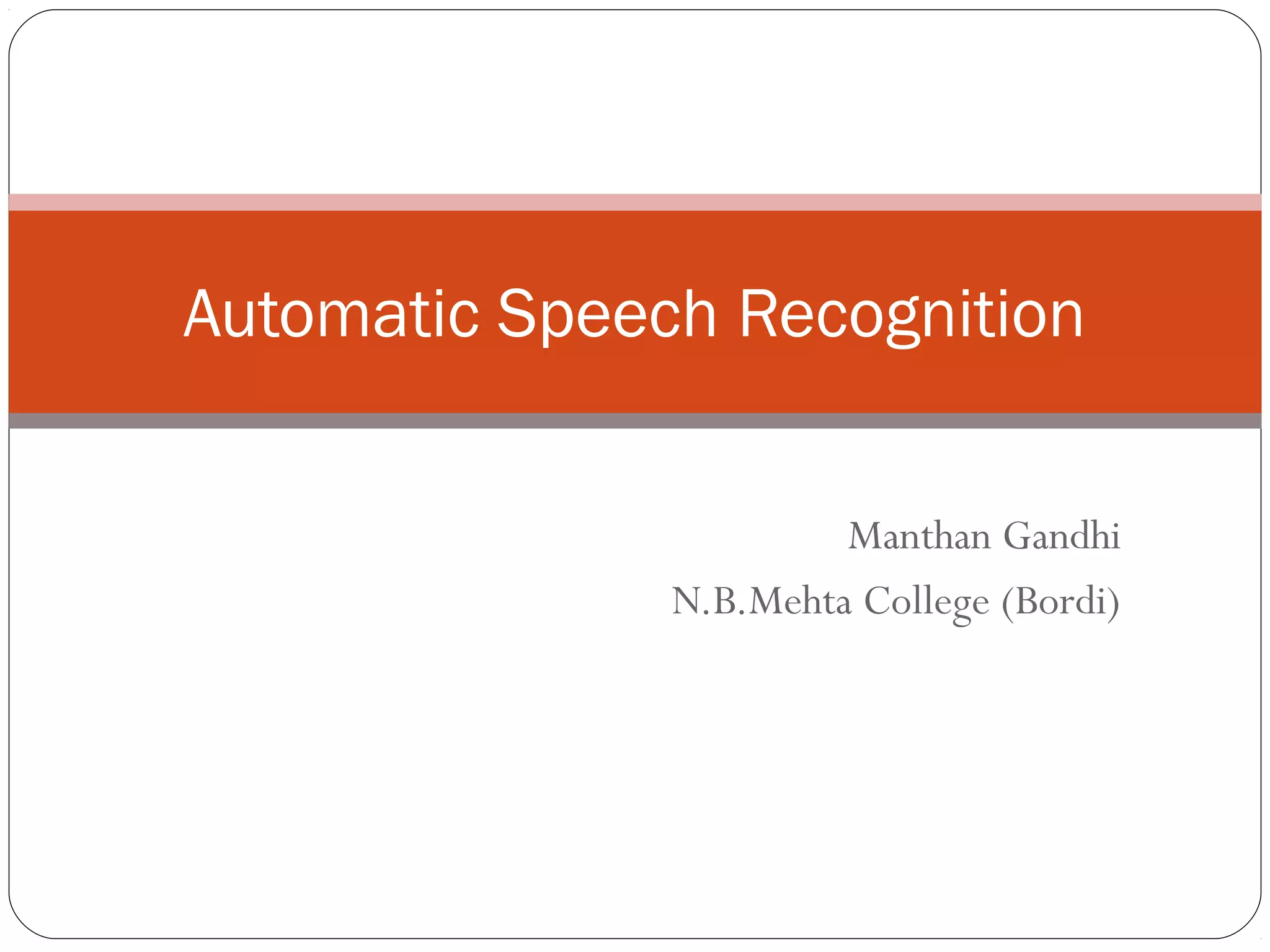 Automatic Speech Recognition Ppt