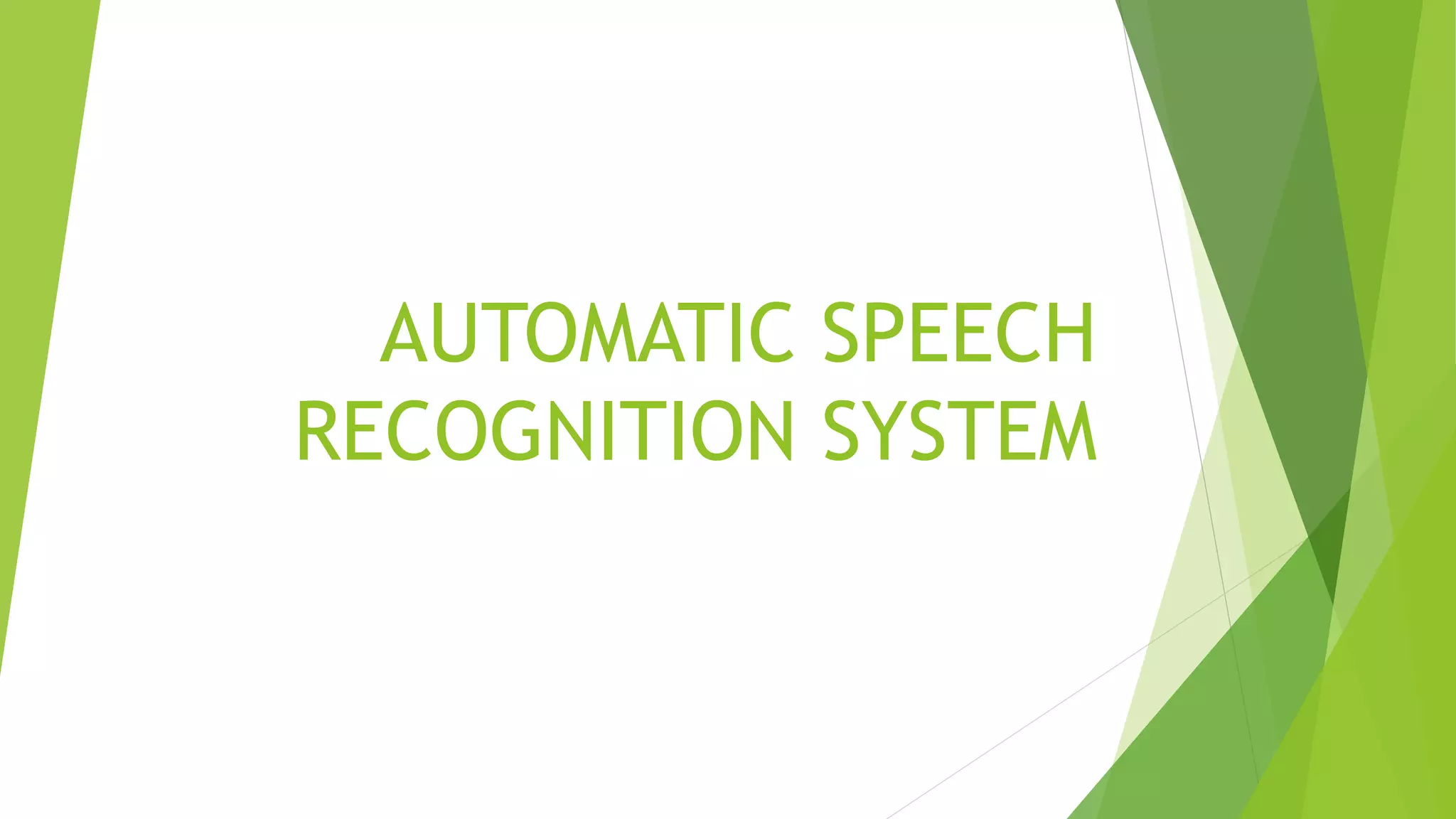 Automatic speech recognition system | PPTX