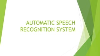 Automatic speech recognition system | PPTX