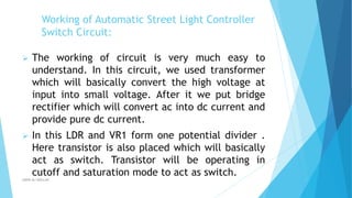 Automatic street light control using ldr PPT | PPTX