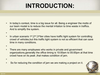 Automatic traffic density monitoring and control system | PPTX