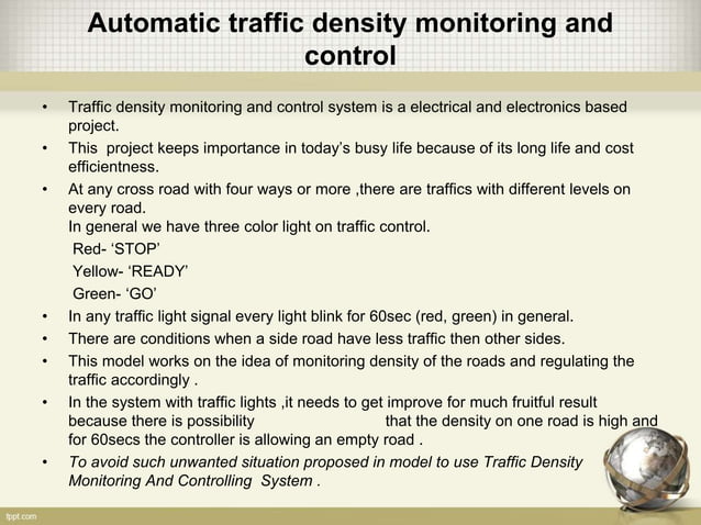 Automatic traffic density monitoring and control system | PPTX