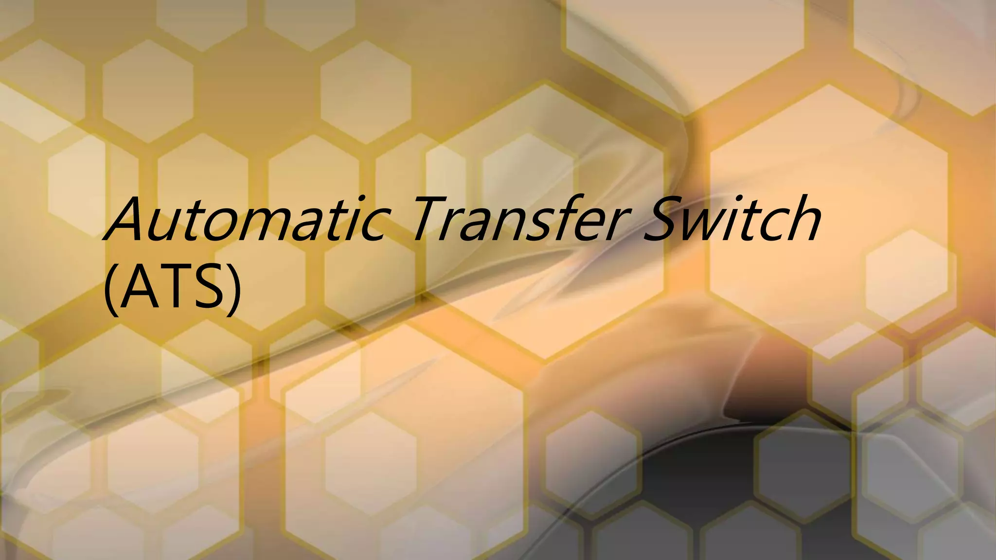 Automatic transfer switch (ats) | PPTX