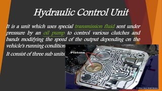 Automatic transmission | PPTX | Auto Parts | Automotive