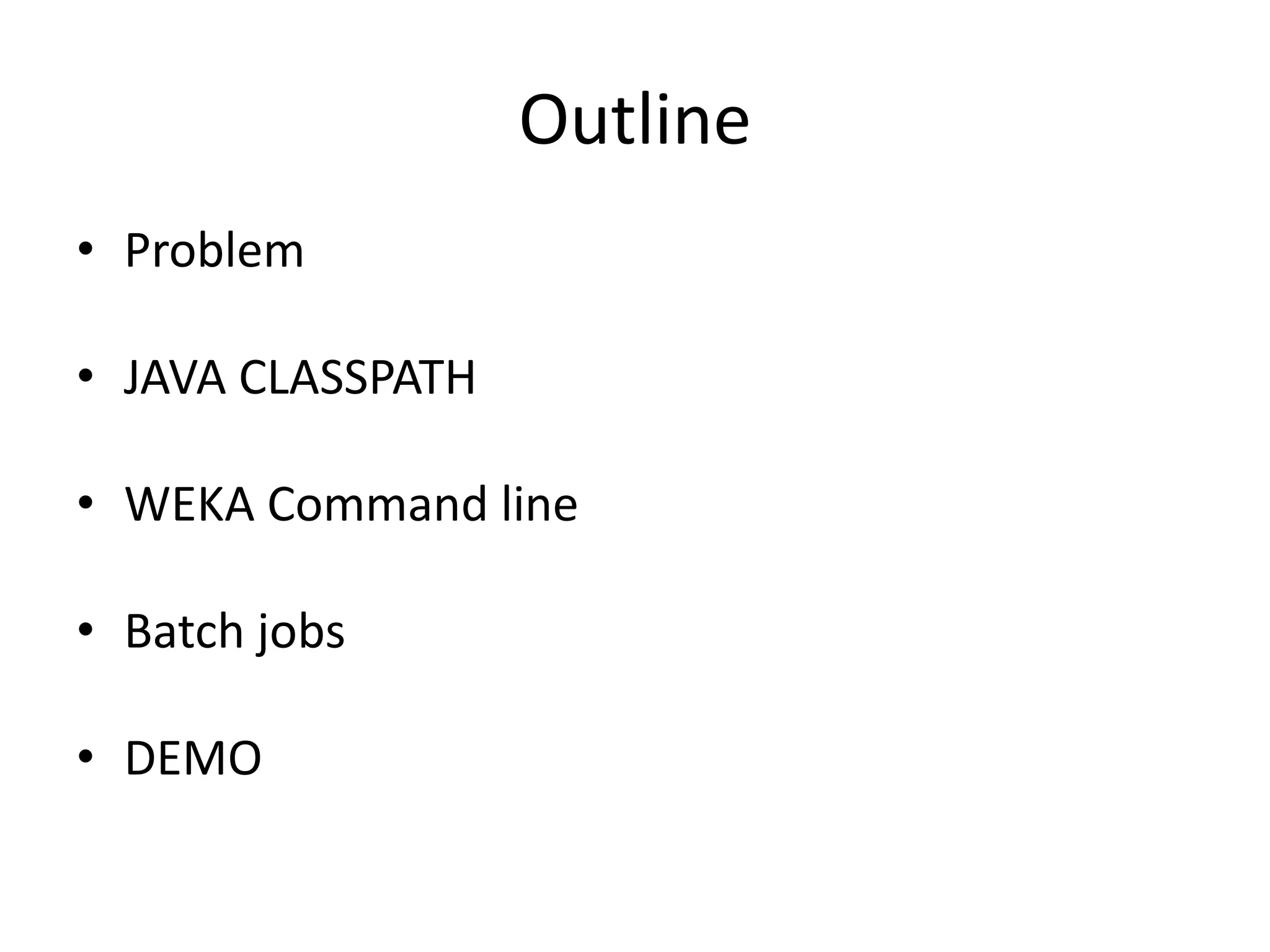 How To Building Weka Model And Automatic Test By Command Line Ppt