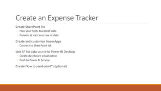 Automating Business Processes Create Expense Tracker using PowerApps and Power BI | PPT