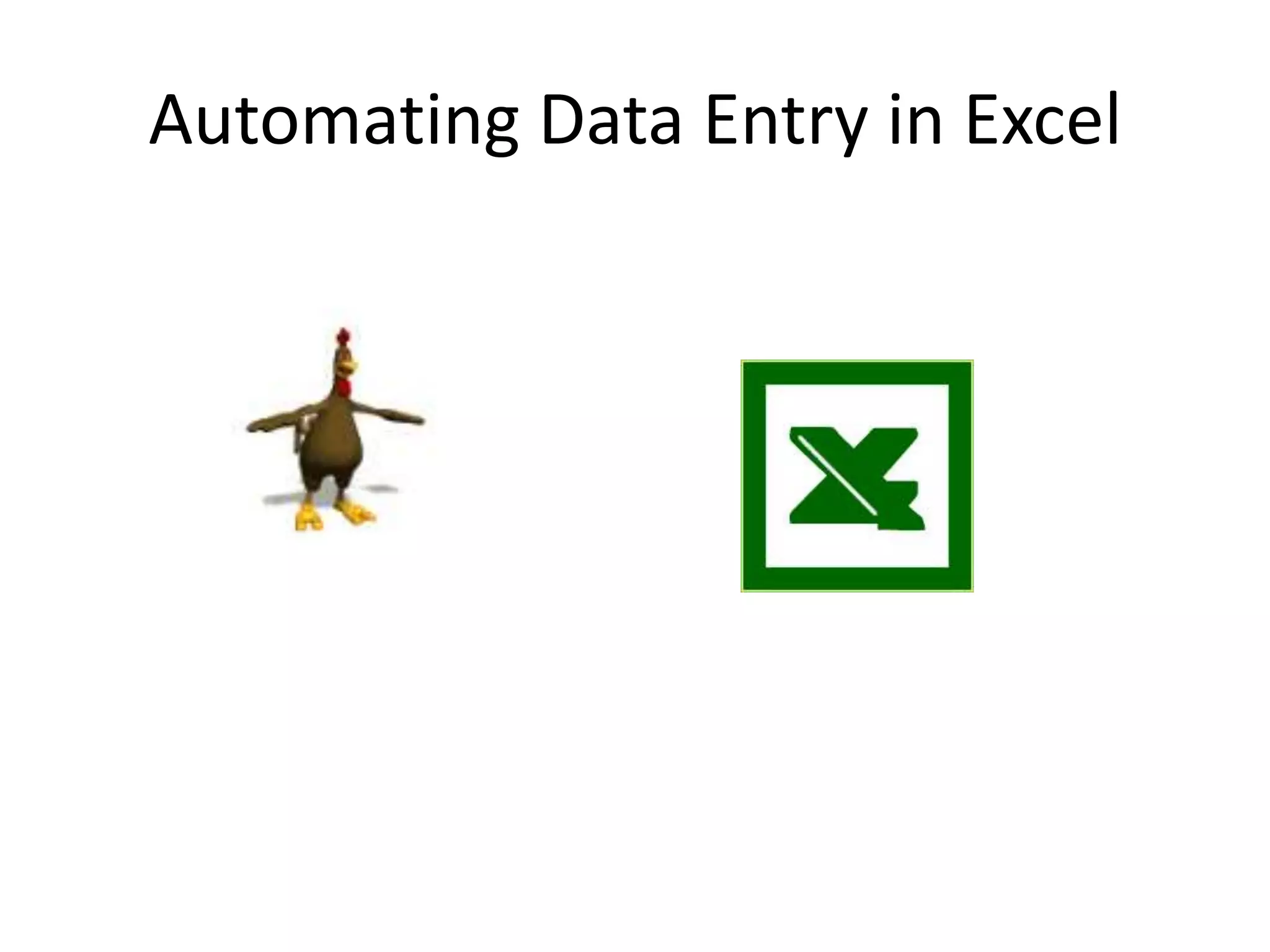 Automating data entry in excel | PPT