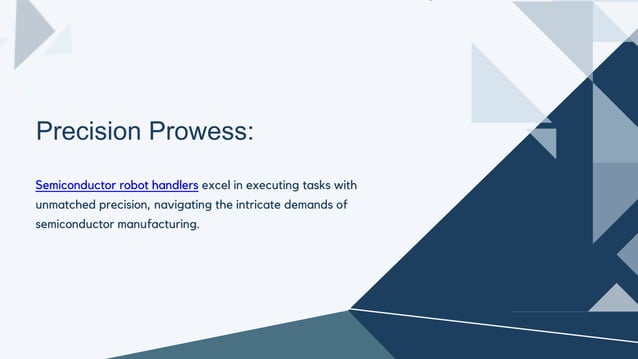 Automating Excellence Semiconductor Robot Handlers.pptx