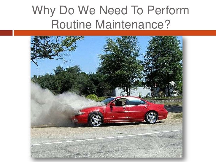 Automating routine maintenance