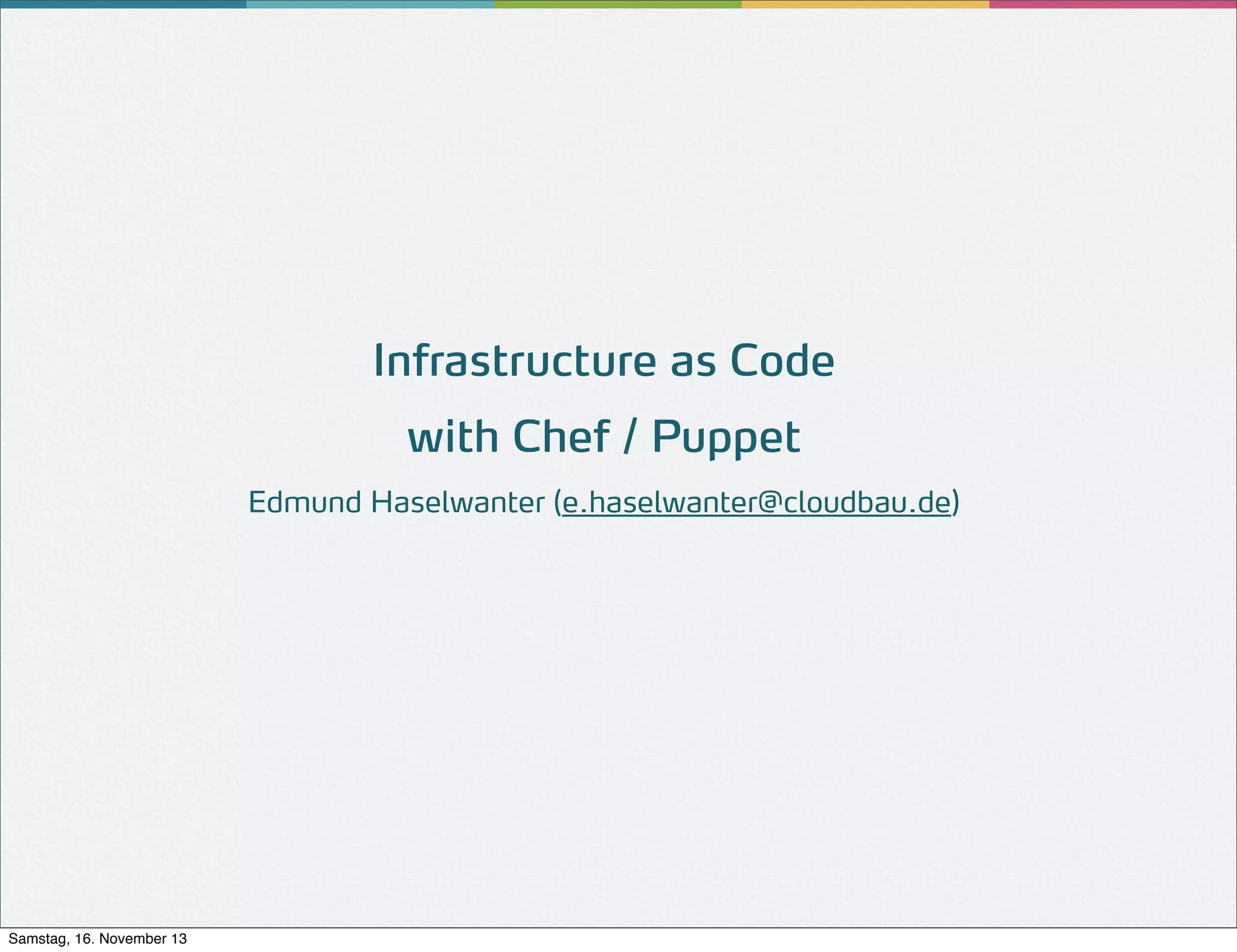 Infrastructure as Code with Chef / Puppet | PDF