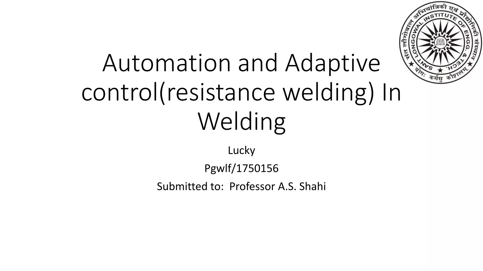 Automation and adaptive control in welding | PPTX
