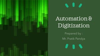 Automation_Digitization _A brief Introduction | PPT
