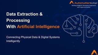 Data Extraction and Processing with Artificial Intelligence | PPT