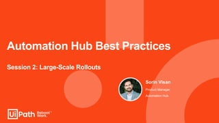 Automation Hub Best Practices - Large Scale Rollouts.pdf