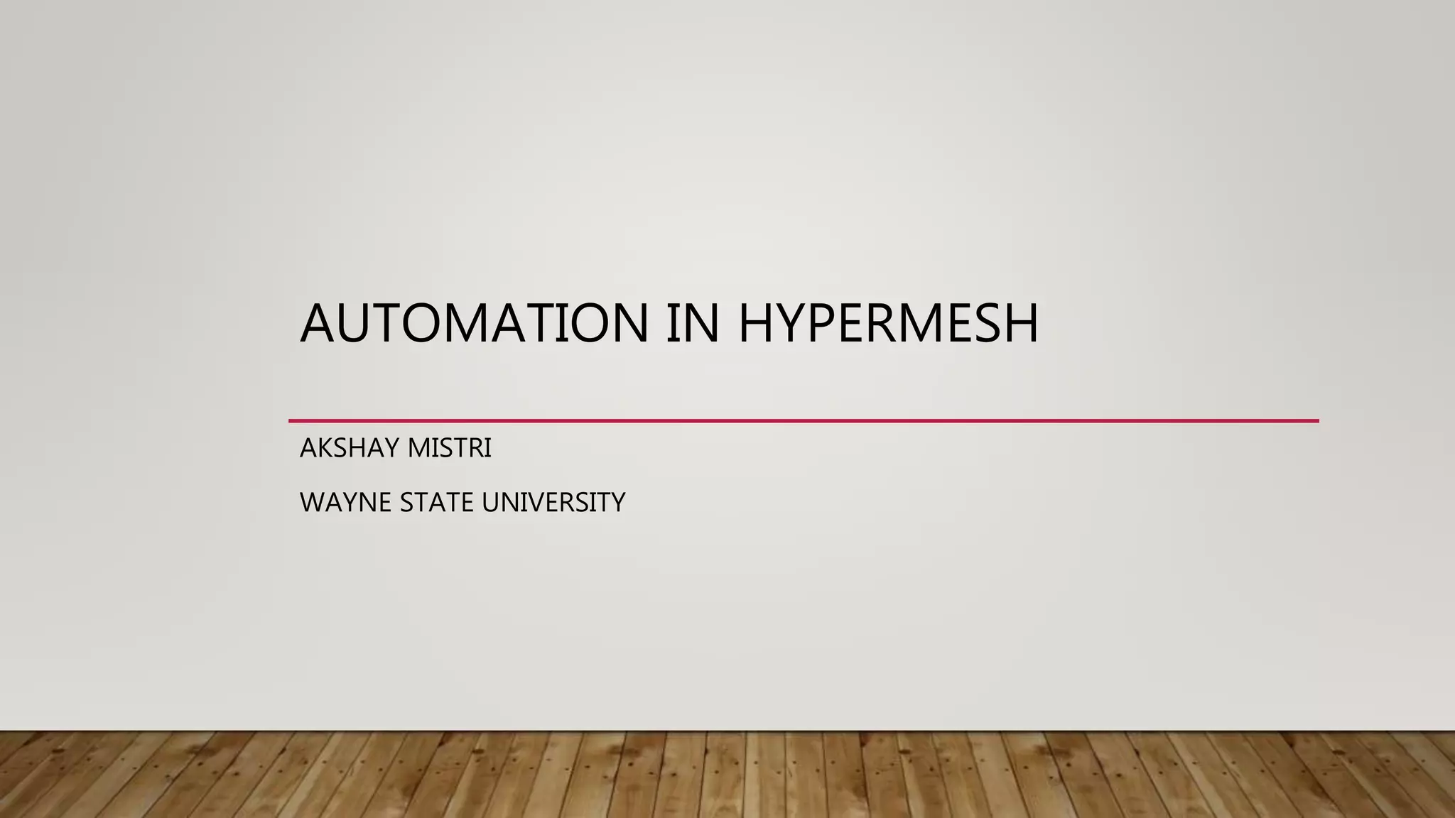 Automation in Hypermesh | PPTX