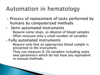 Automation in clinical hematology | PPTX