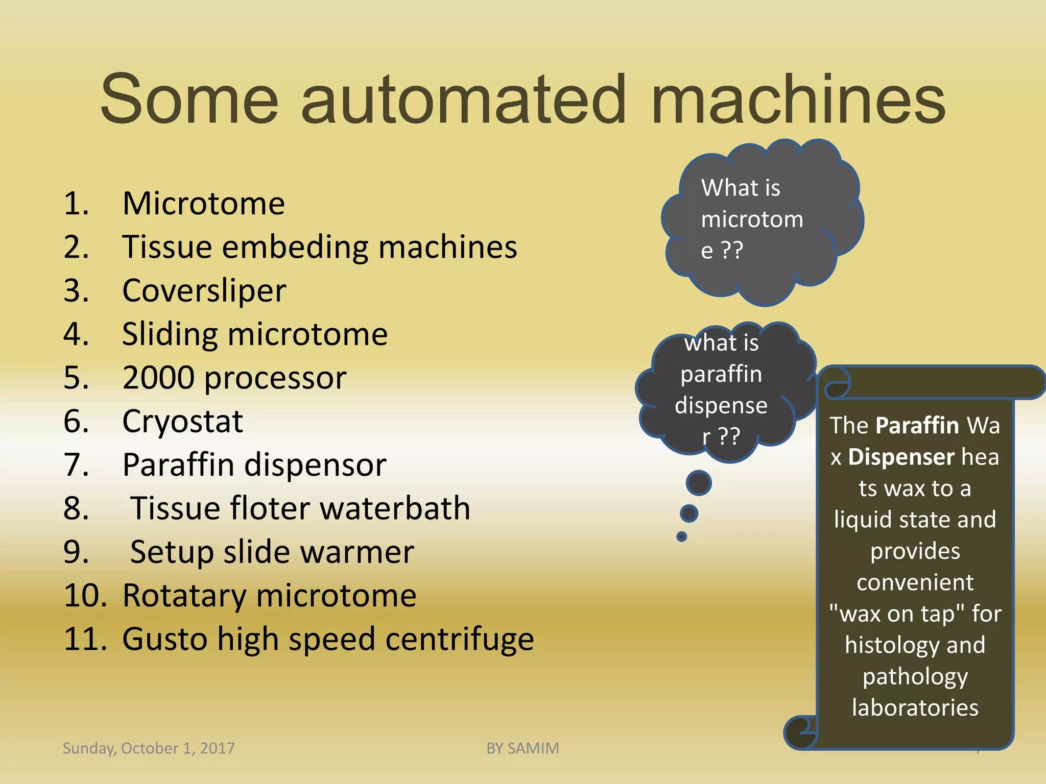 Automation in histopathology or advance technology in histopathology ...