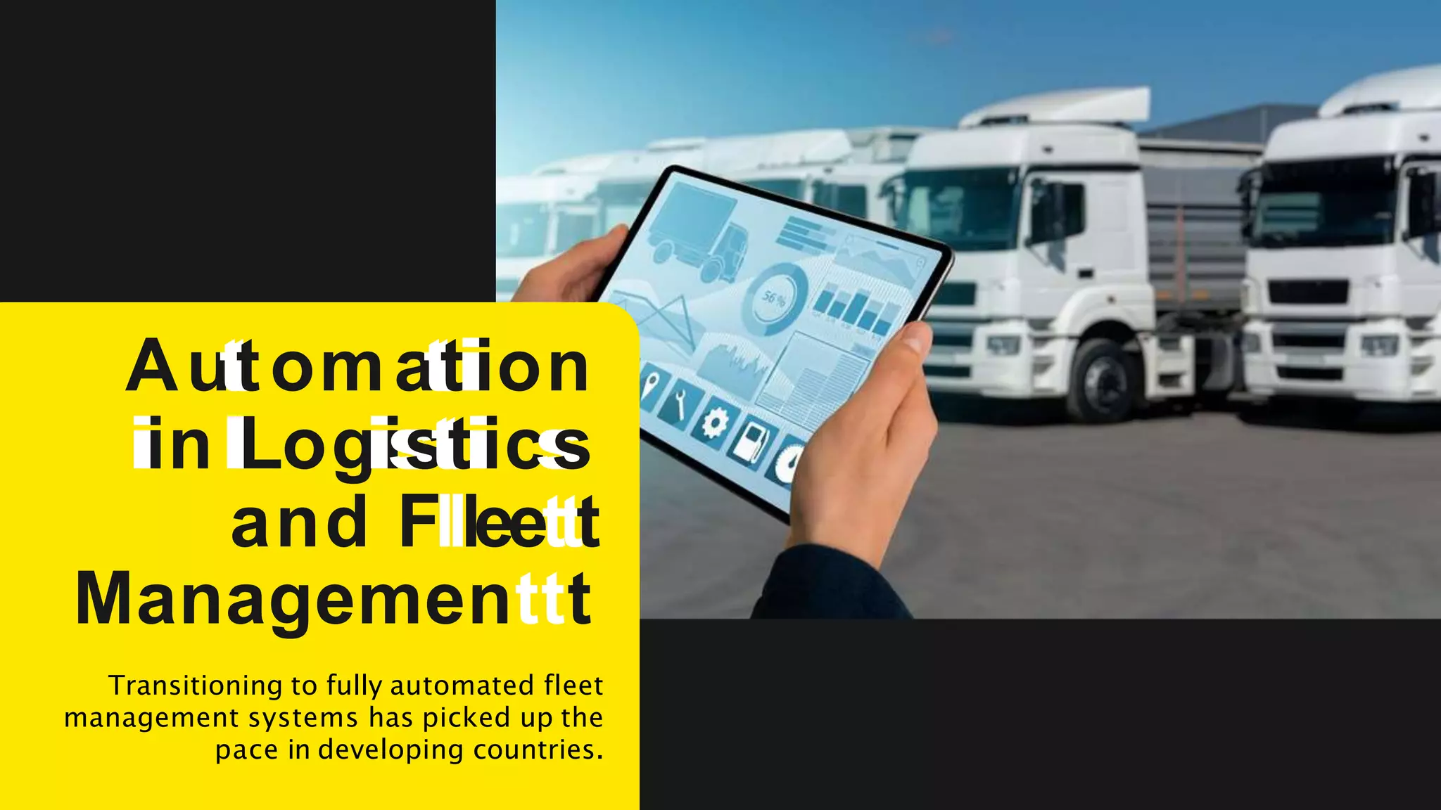 Automation in Logistics and Fleet Management Systems.pptx | Commercial Trucks | Auto Body Styles