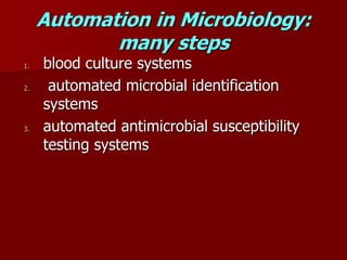 Automation in microbiology, changing concept and defeating challenges ...