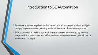 Automation in software engineering | PPTX | Technology & Computing