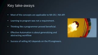 Programmability and Automation in Data Center Networks: A talk on Hot Air Balloons, Camels and ...