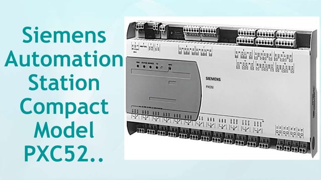 Siemens Automation Station Compact Model PXC52 | PPTX