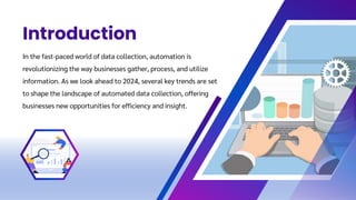 Automation Trends What to Expect in Automated Data Collection in 2024 | PPT