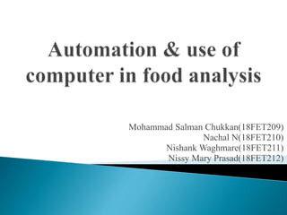Automation & use of computer in food analysis | PPTX