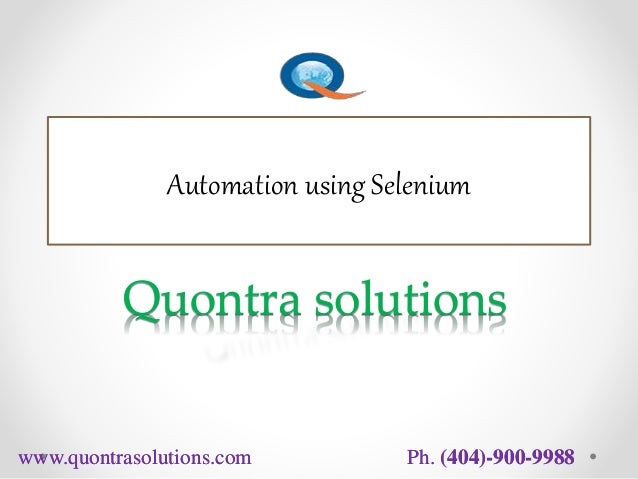 Automation using selenium by quontra solutions