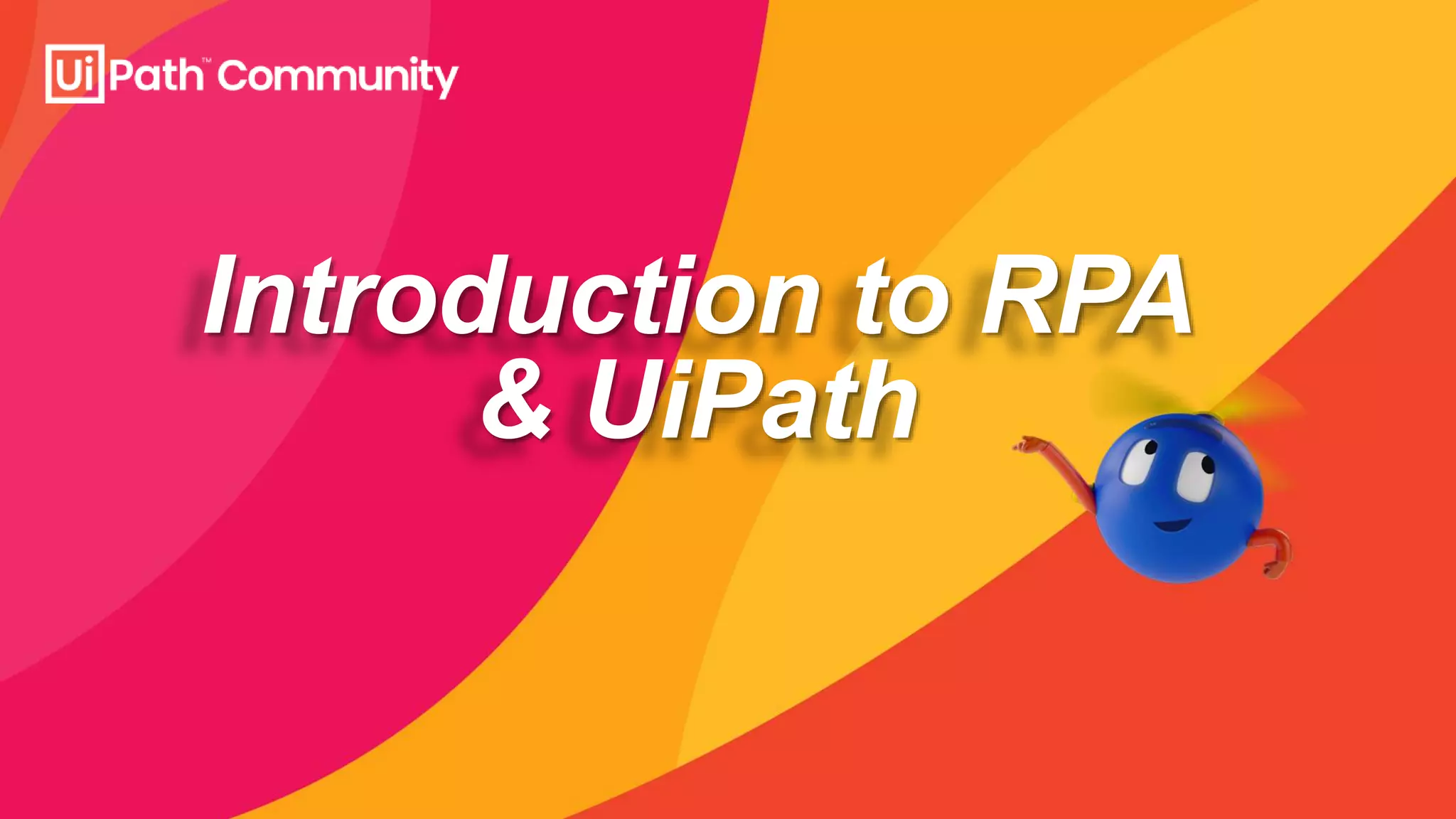 Automation Vidyalaya - Introduction to RPA & UiPath.pptx
