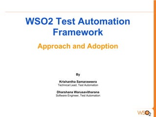 WSO2 Test Automation Framework : Approach and Adoption | PPT