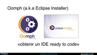 Automatiser le setup de vos projets avec Eclipse Oomph | PDF