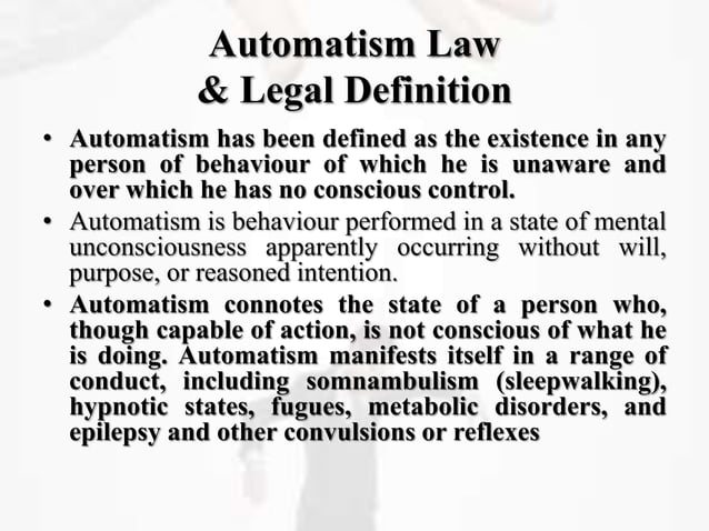 Automatism : Sane & Insane(Law) | PPTX | Sleep Disorders | Diseases and ...