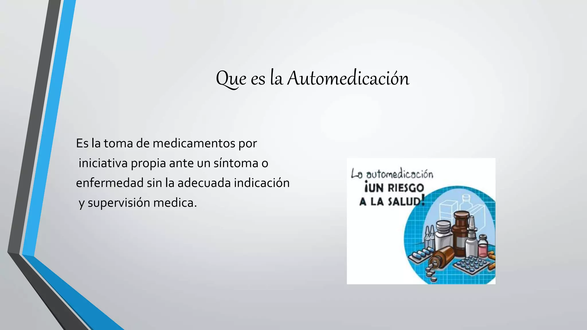 Automedicacion | PPTX | Healthcare Industry | Industries